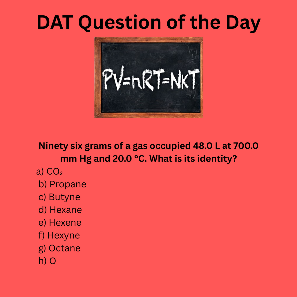 DAT - DAT General Chemistry Question of the Day: Ideal Gas Law | DAT ...